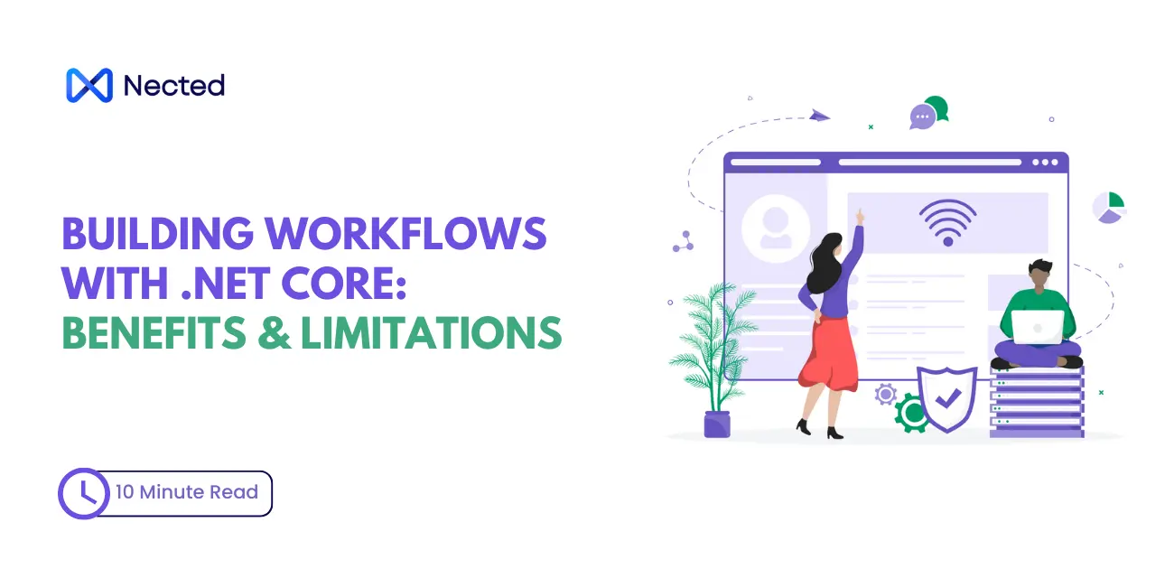 Building Workflows with .NET Core: Benefits & Limitations | Nected Blogs Building Workflows with .NET Core: Benefits & Limitations | Nected Blogs